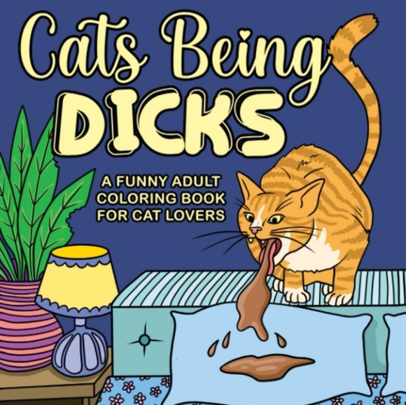 Accents | Cats Being Dics Stress Relief Coloring Book | Poshmark